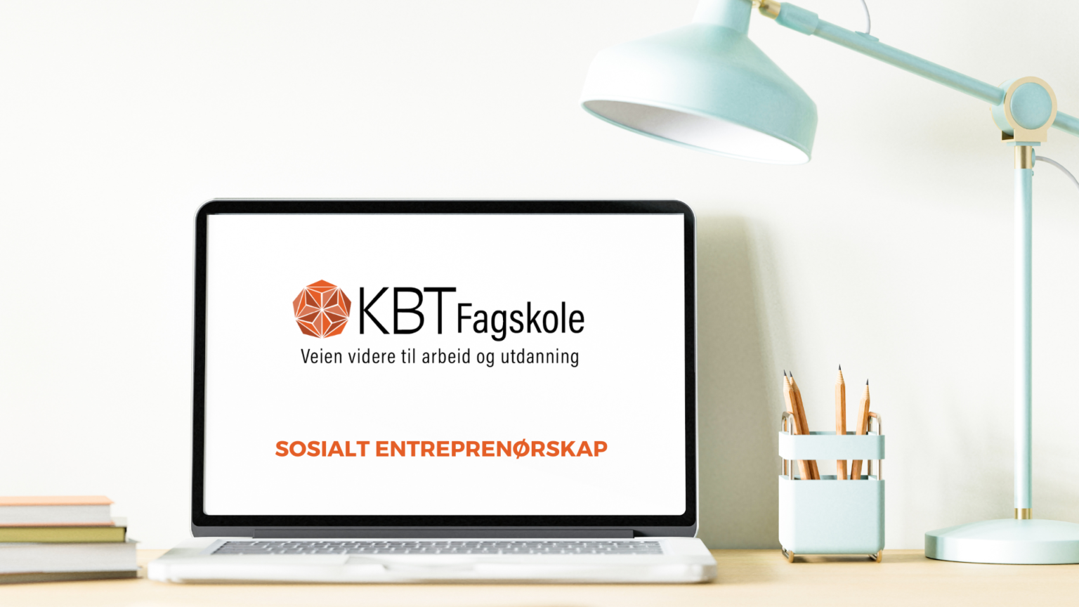 Bli kjent med utdanningen Sosialt entreprenørskap - KBT Fagskole